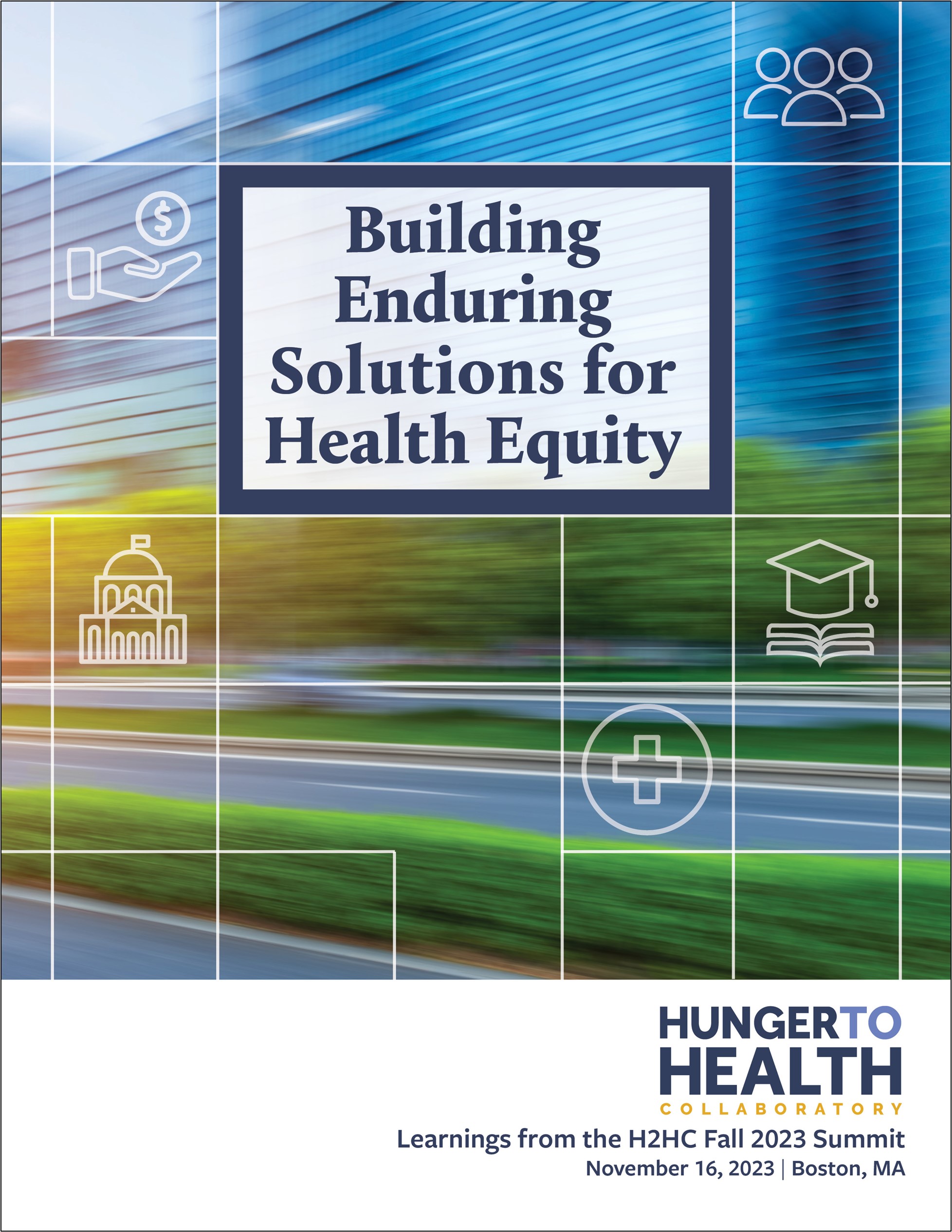 Building Enduring Solutions for Health Equity: Learnings from the H2HC ...
